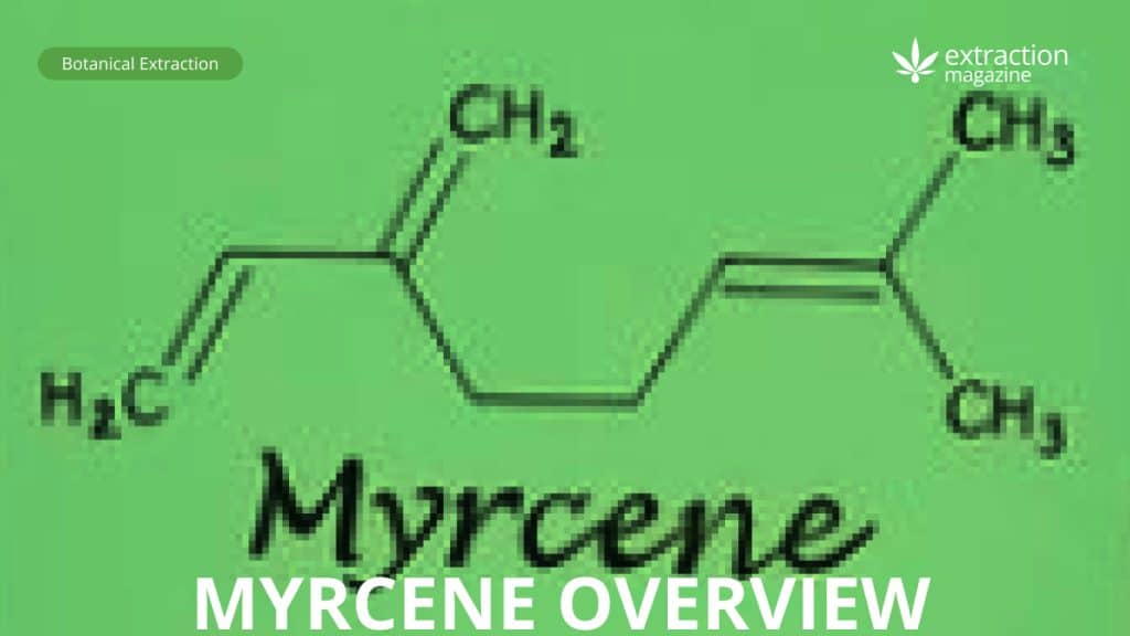 myrcene-overview-extraction-magazine - Extraction Magazine